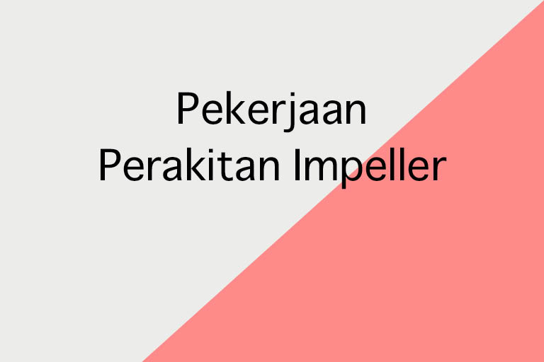 Pekerjaan Perakitan Impeller